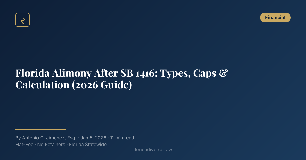 Florida Alimony After SB 1416: Types, Caps & Calculation (2026 Guide ...